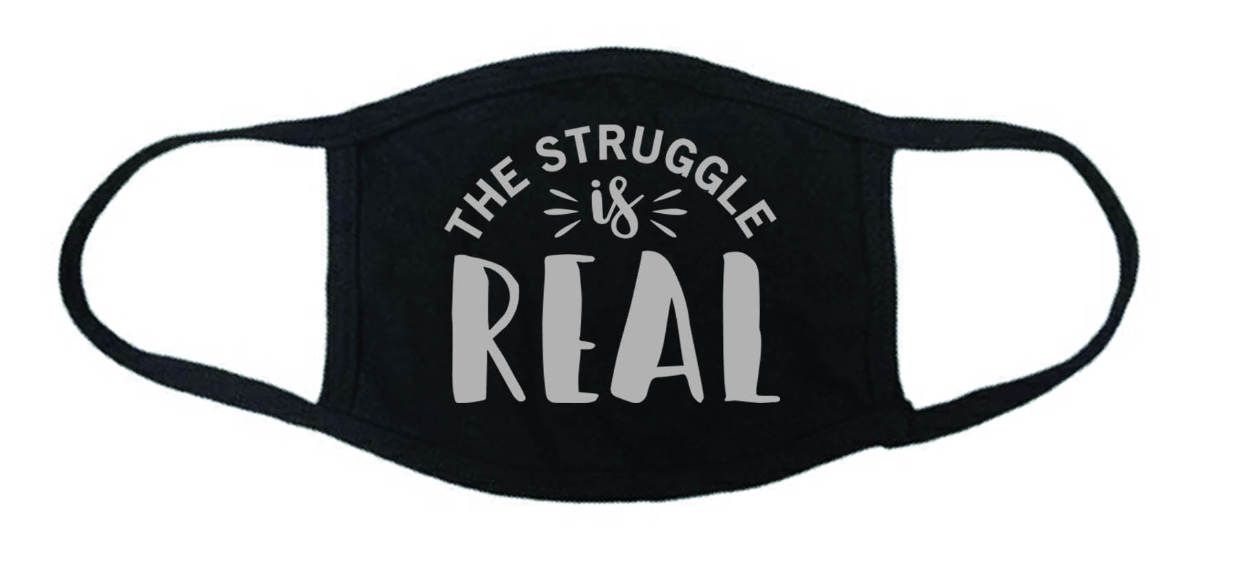 The struggle is real mask, Masks