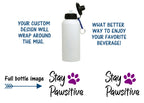 Stay Pawsitive Mug