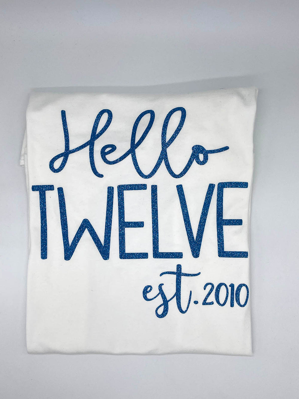 Hello Twelve Birthday t-Shirt