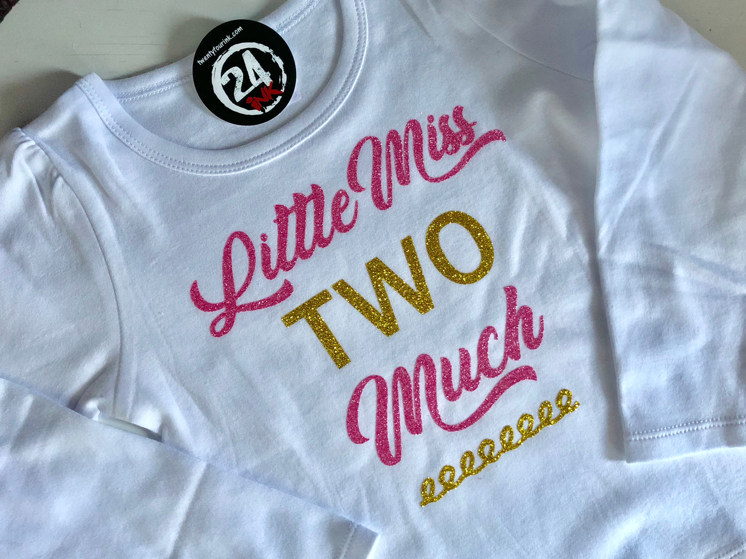 Little Miss Too Much Shirt